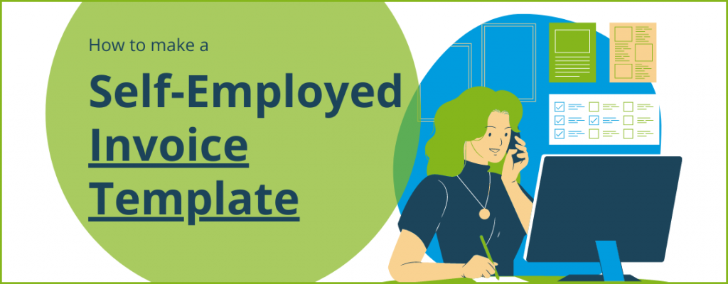 How to Make a Self Employed Invoice Template - Cashflow Manager UK