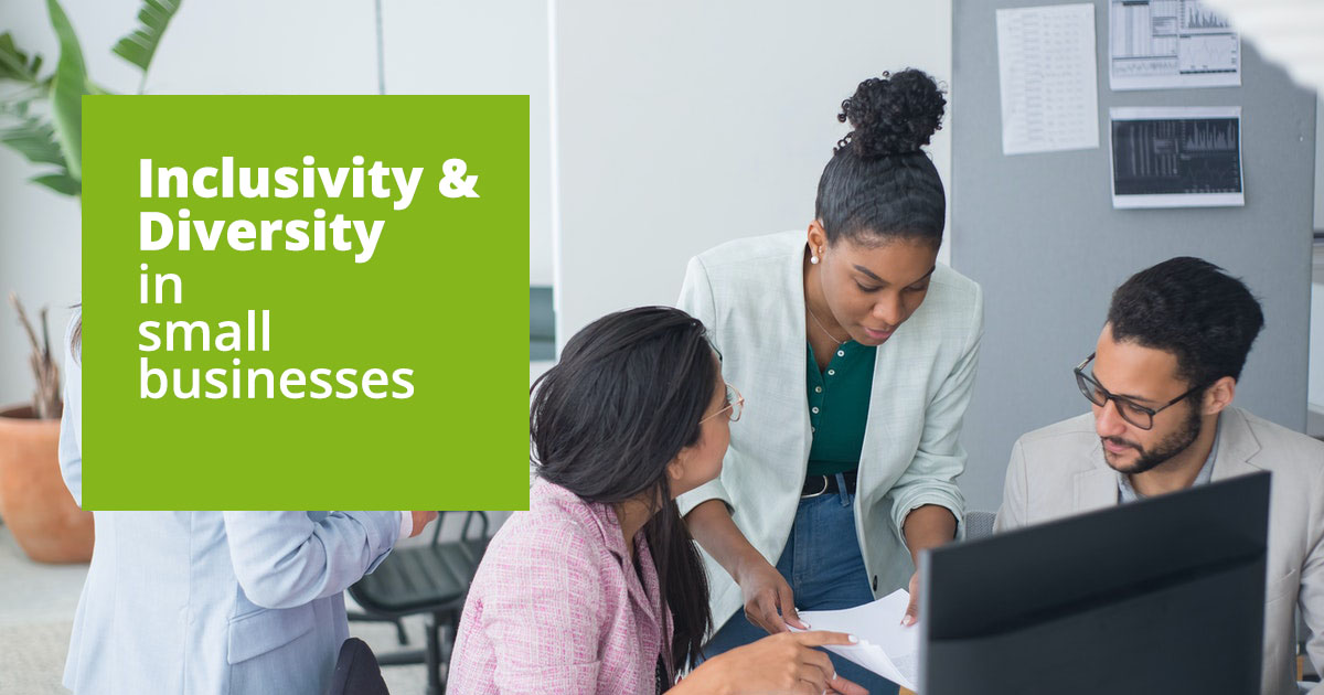 Keys to Improving Inclusivity and Diversity in a Small Business